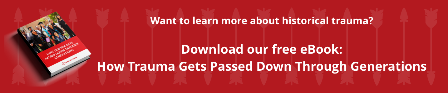 Understanding Historical Trauma and Native Americans